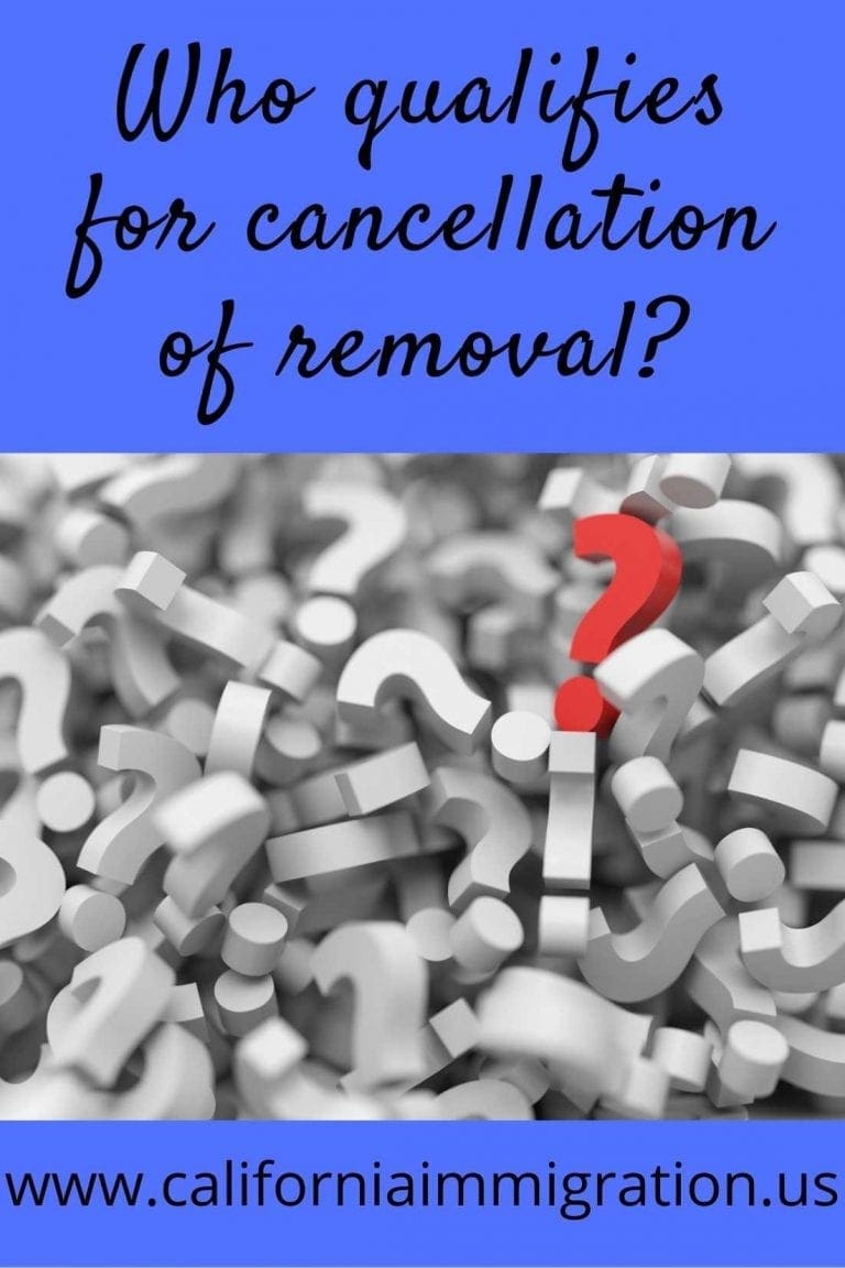 Cancellation of removal case | California Immigration
